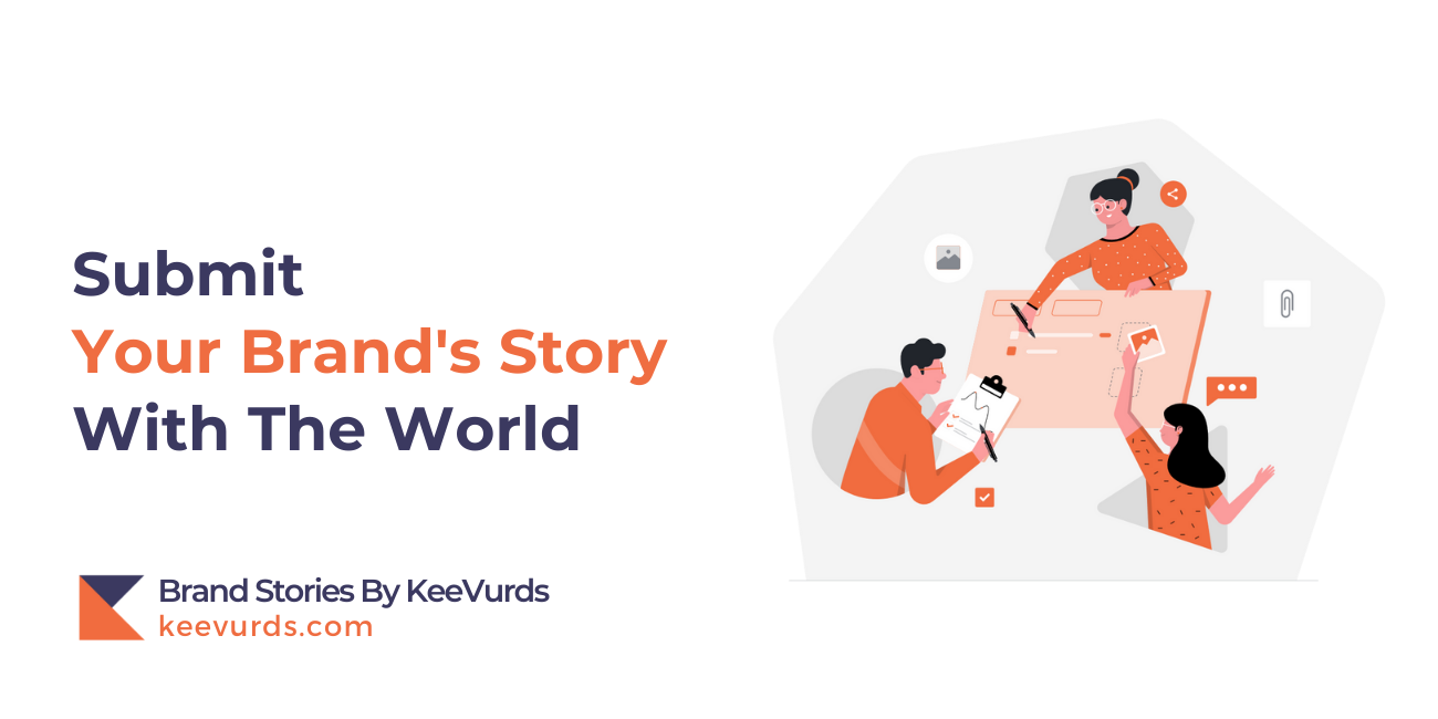 Submit Your Startup's Story | Get Your Story Featured - KeeVurds