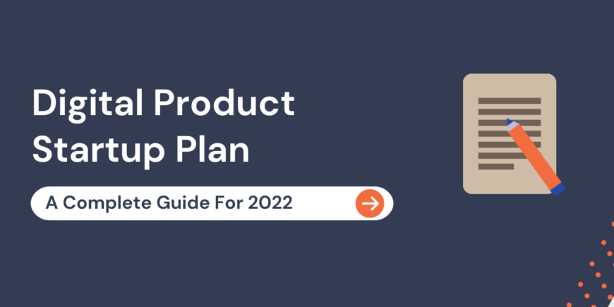 [A Full Guide] Digital Product Startup Plan in 2024 - KeeVurds